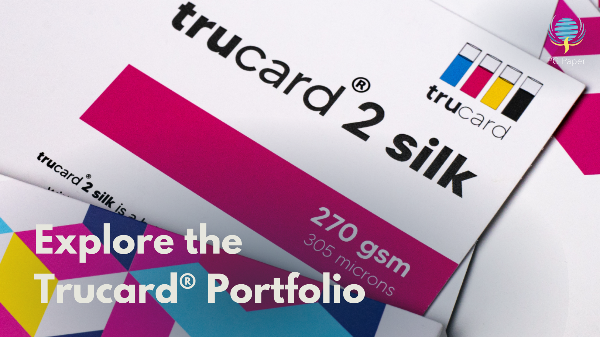 Explore the Trucard® Portfolio - PG Paper